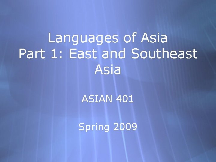 Languages of Asia Part 1 East and Southeast