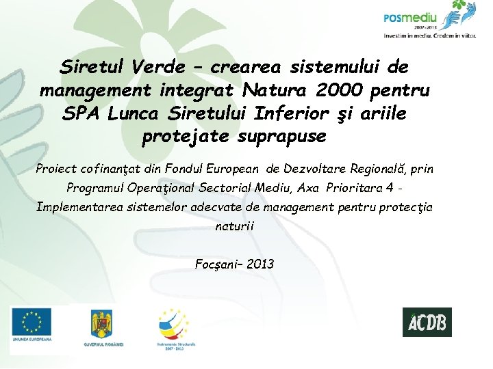 Siretul Verde crearea sistemului de management integrat Natura