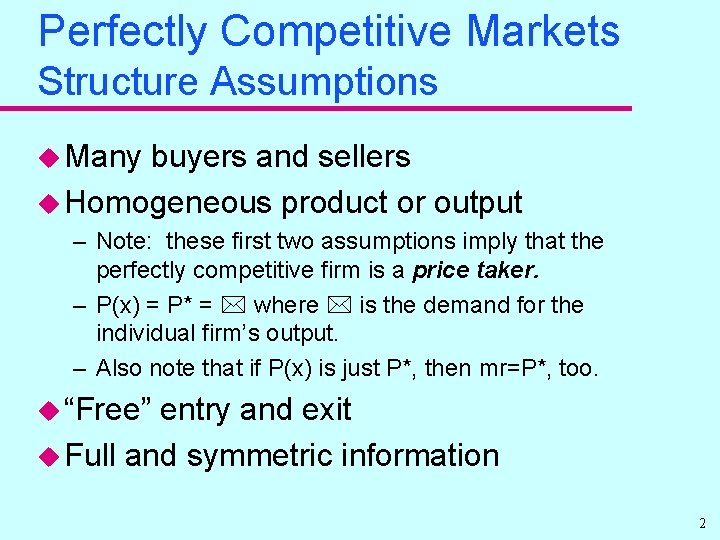 Industrial Organization Perfect Competition 1 Perfectly Competitive Markets