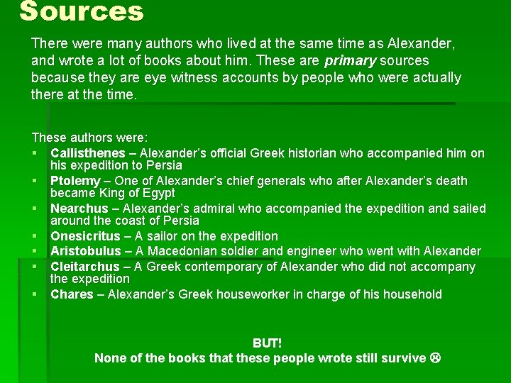 Introduction Alexander the Great Sources Introduction Alexander is