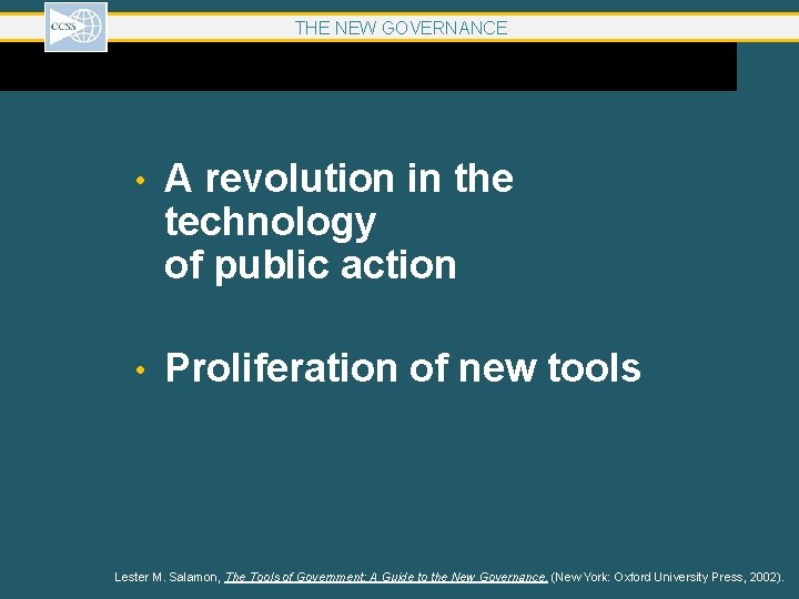 THE NEW GOVERNANCE AND THE CHANGING TOOLS OF
