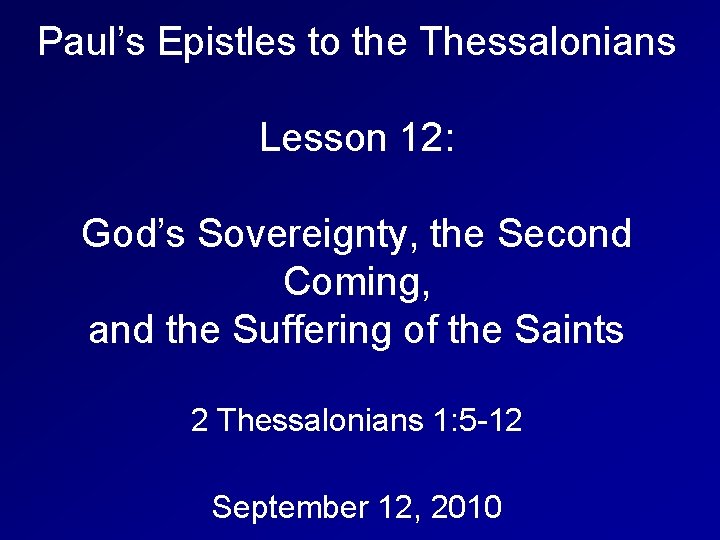 Pauls Epistles to the Thessalonians Lesson 12 Gods