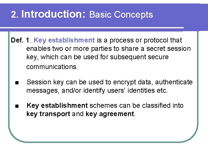 Key Agreement Guilin Wang School of Computer Science