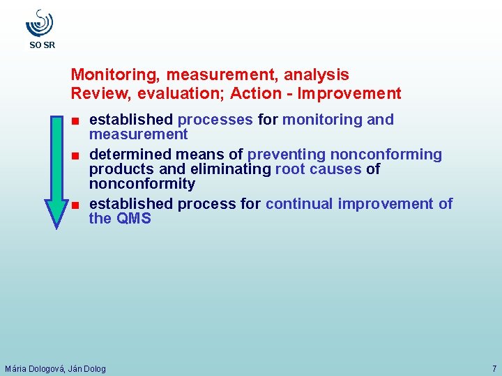 SO SR QMS from basic form to performance