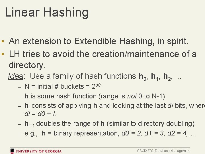 Linear Hashing An extension to Extendible Hashing in