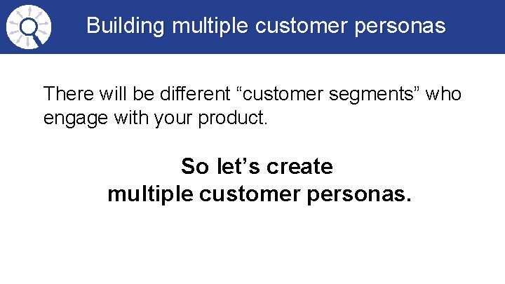 Customer Personas Licensed under Creative Commons Attribution Share