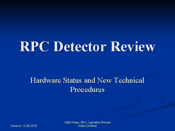 RPC Detector Review Hardware Status and New Technical