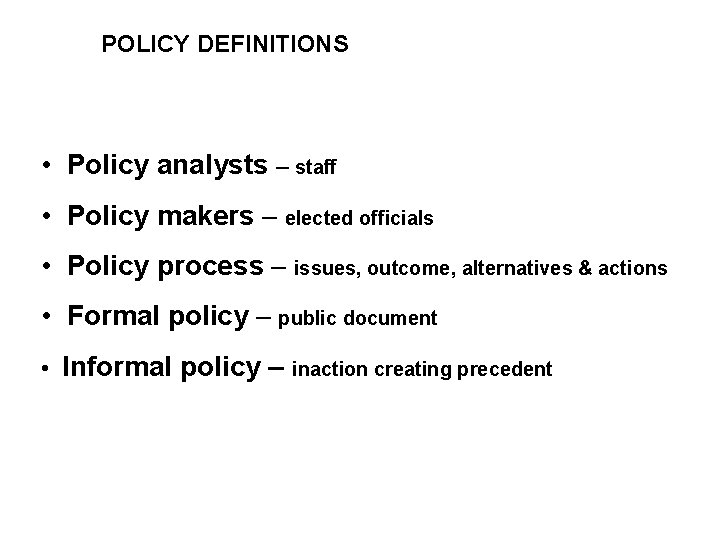 Lecture 24 The How To of Policy Making