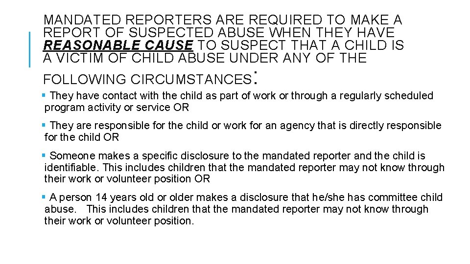 CHILDLINE REPORTING Ashley Mroczka MS Christa Richards BS