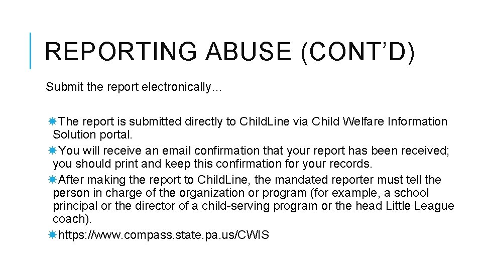CHILDLINE REPORTING Ashley Mroczka MS Christa Richards BS