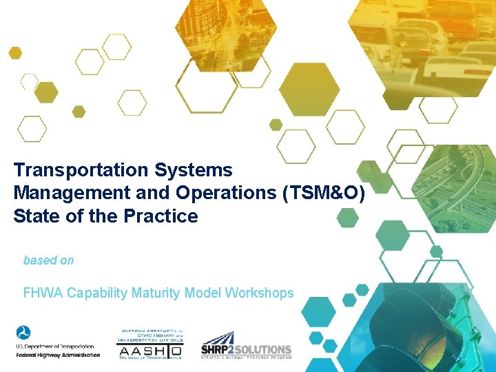 Transportation Systems Management and Operations TSMO State of