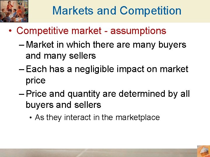 The Market Forces of Supply and Demand 1