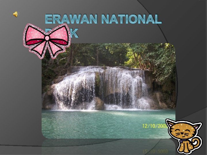 ERAWAN NATIONAL PARK Erawan Waterfall and National Park