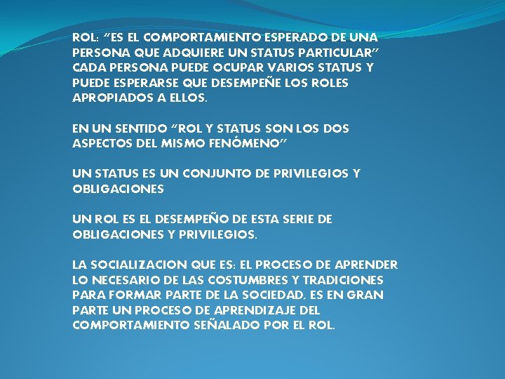 Conceptos de rol y del estatus social ROL