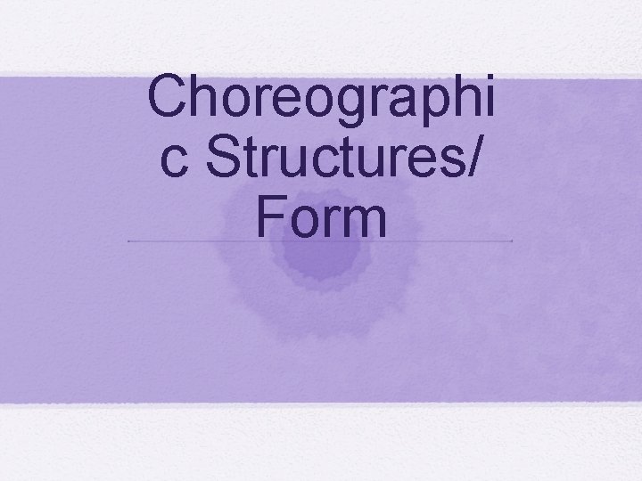 Choreographer s Toolbox A Power Point to inform