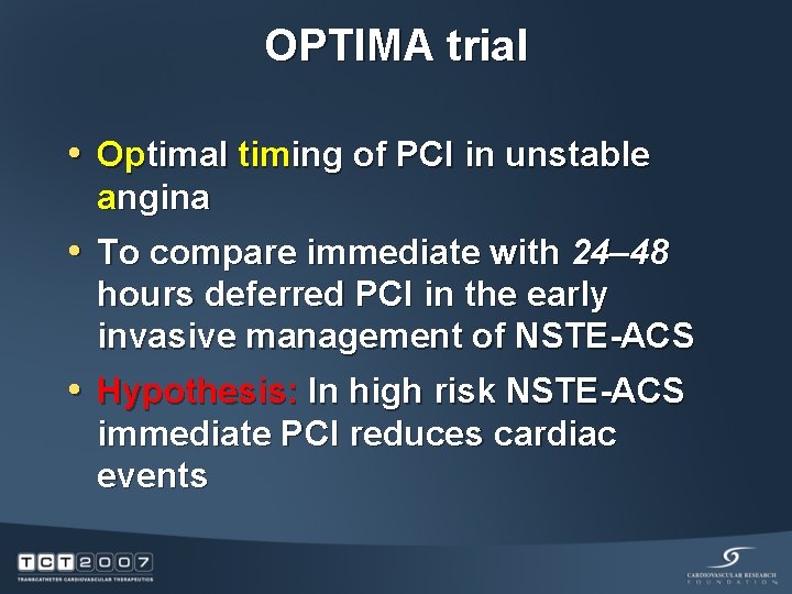 OPTIMA Optimal Timing of PCI in Unstable Angina