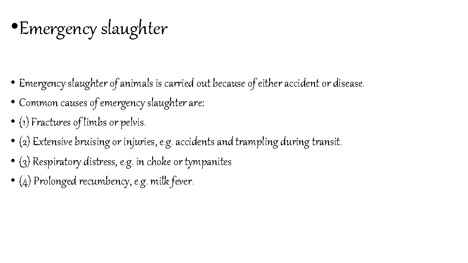 Emergency slaughter of animals is carried out because
