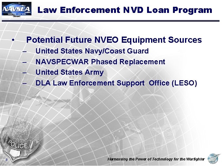 NAVSEA CRANE LAW ENFORCEMENT NIGHT VISION DEVICE LOAN