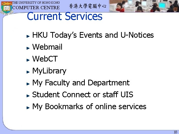 THE UNIVERSITY OF HONG KONG COMPUTER CENTRE Introduction