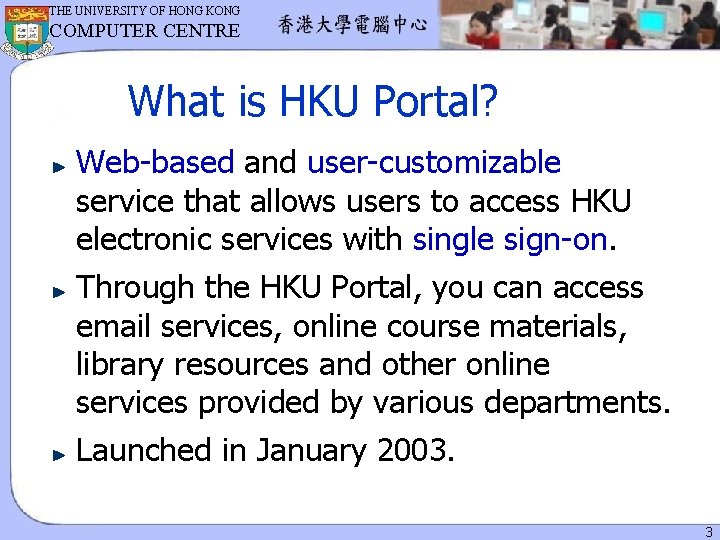 THE UNIVERSITY OF HONG KONG COMPUTER CENTRE Introduction