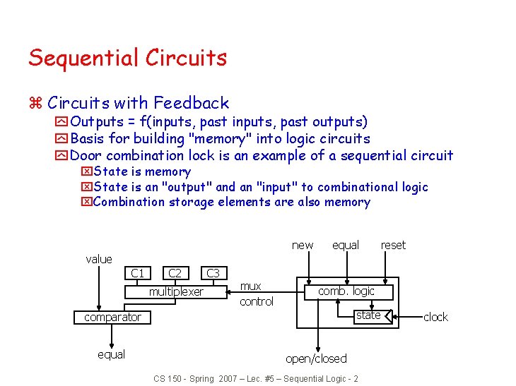 Sequential Logic z Sequential Circuits y Simple circuits