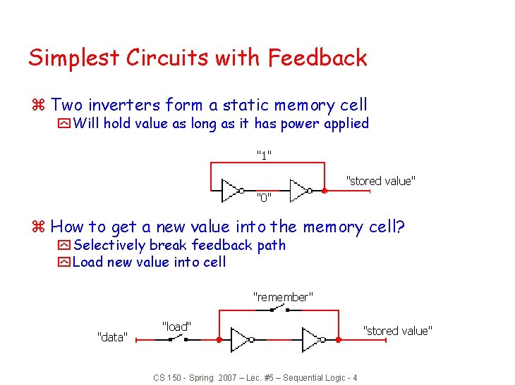 Sequential Logic z Sequential Circuits y Simple circuits