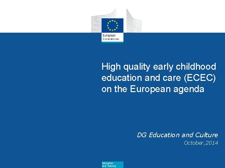 High quality early childhood education and care ECEC