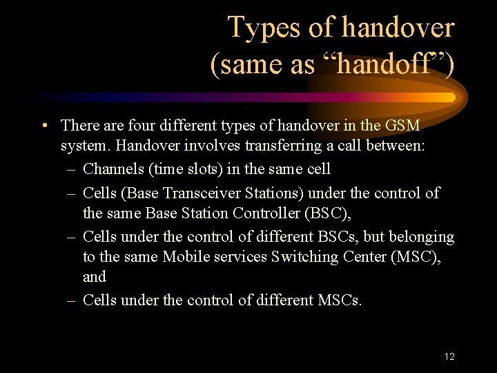 GSM Mobility Management Rashmi Nigalye Mouloud Rahmani Aruna