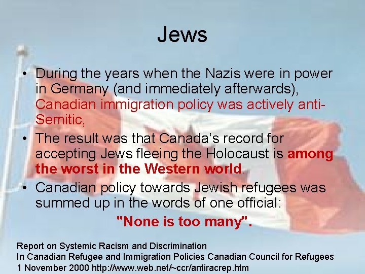 History of discrimination in Canada My country was