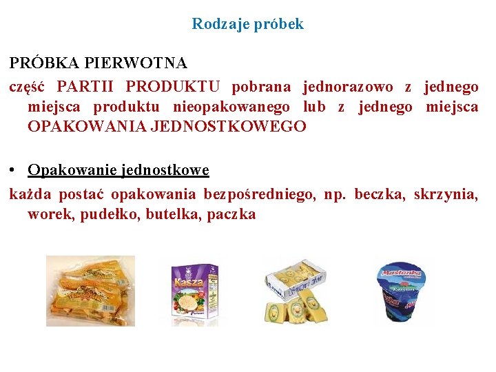 Podstawy chemii analitycznej wykad Rodzaje prbek 2 krtkie