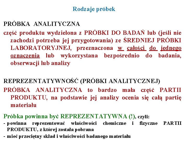 Podstawy chemii analitycznej wykad Rodzaje prbek 2 krtkie