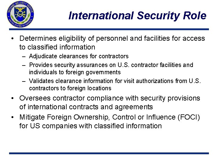 DEFENSE SECURITY SERVICE DSS Role in International Security