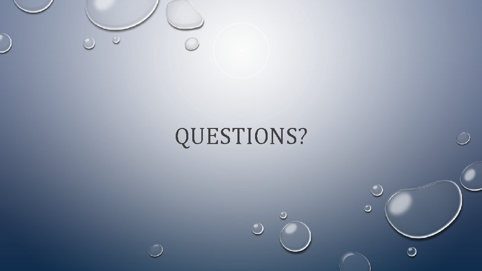 THE EDIBLE WATER BOTTLE SCHOLARS 1100 RESEARCH PROJECT