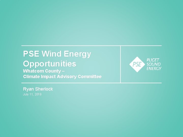 PSE Wind Energy Opportunities Whatcom County Climate Impact
