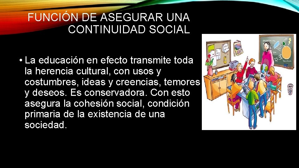 FUNCIONES SOCIALES DE LA ESCUELA Para identificar y