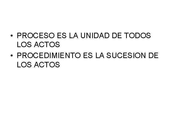 FUNDAMENTOS DEL DERECHO PROCESAL CIVIL ACTOS PROCESALES ACTO