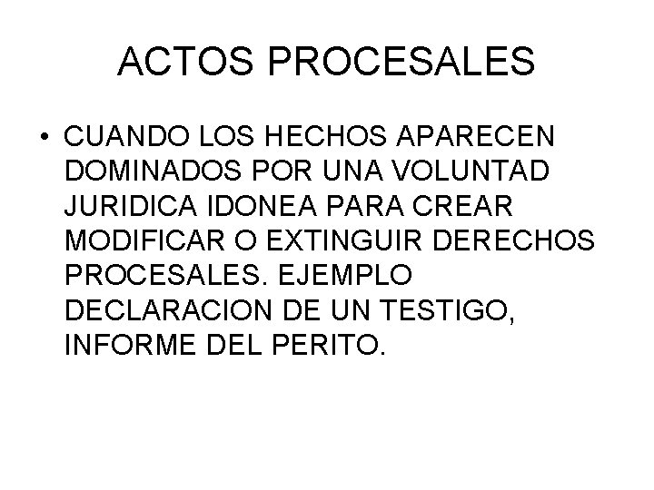 FUNDAMENTOS DEL DERECHO PROCESAL CIVIL ACTOS PROCESALES ACTO
