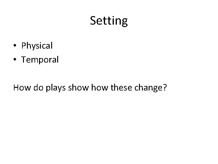 Oh the Drama Elements of Drama Characters MajorMinor