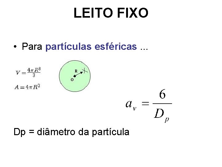 ESCOAMENTO EM MEIOS POROSOS LEITO FIXO LEITO FIXO