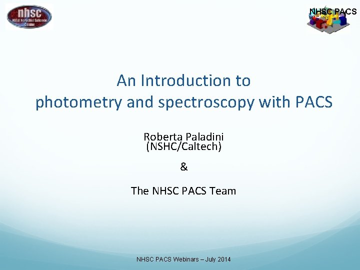 NHSC PACS An Introduction to photometry and spectroscopy