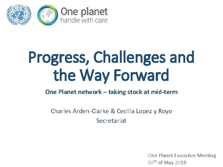 Progress Challenges and the Way Forward One Planet