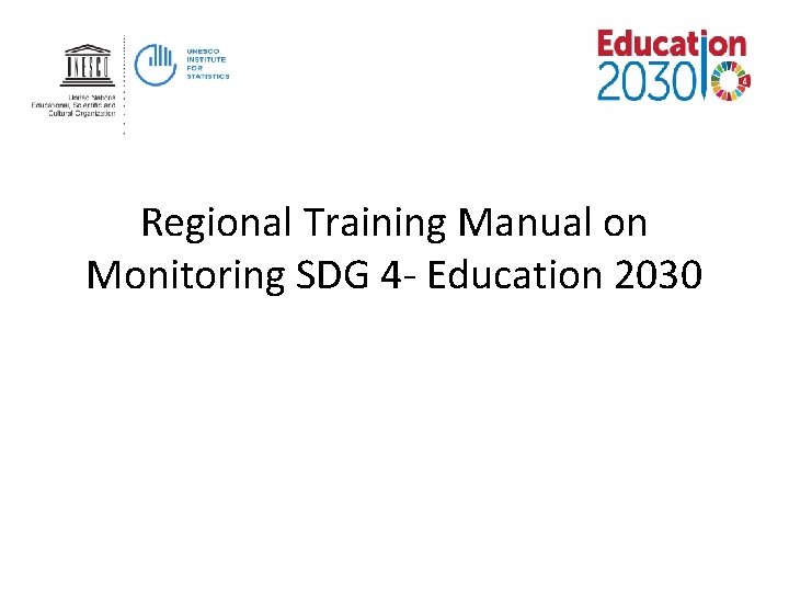 Regional Training Manual on Monitoring SDG 4 Education