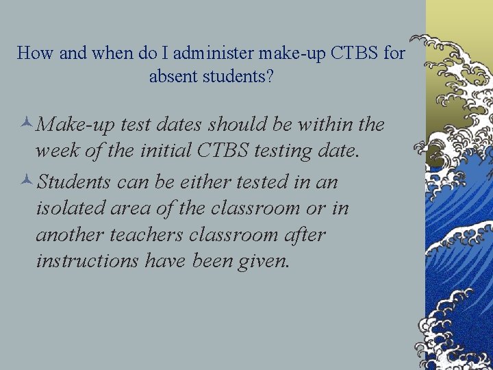 The California Test of Basic Skills CTBS What