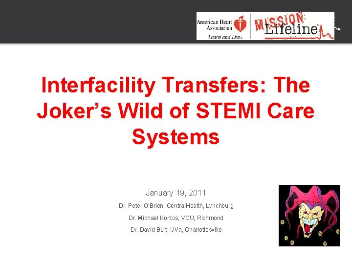 Interfacility Transfers The Jokers Wild of STEMI Care