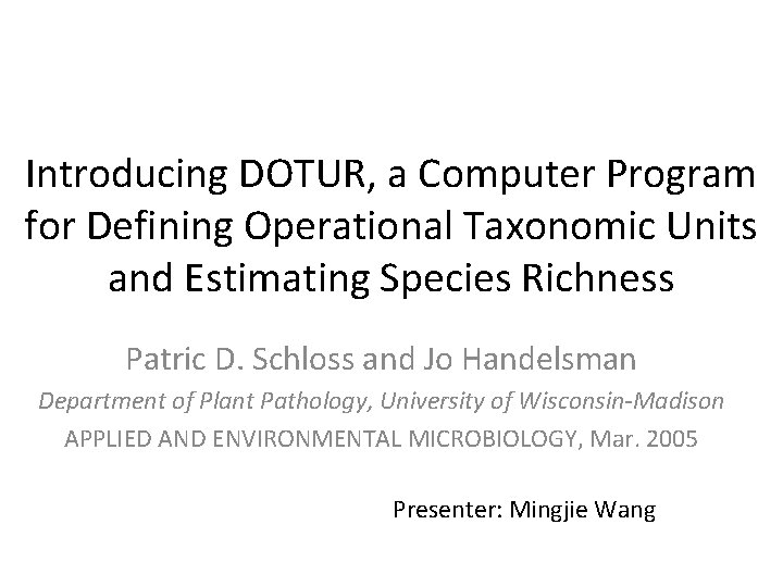 Introducing DOTUR a Computer Program for Defining Operational