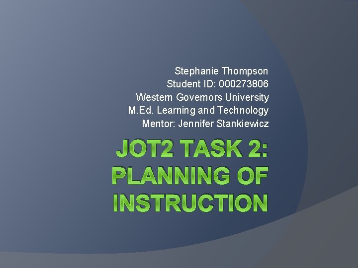Stephanie Thompson Student ID 000273806 Western Governors University