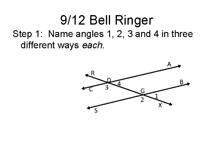912 Bell Ringer Step 1 Name angles 1