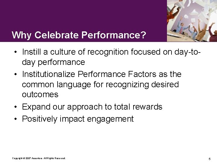 Celebrating Performance Building a Culture of Recognition Copyright