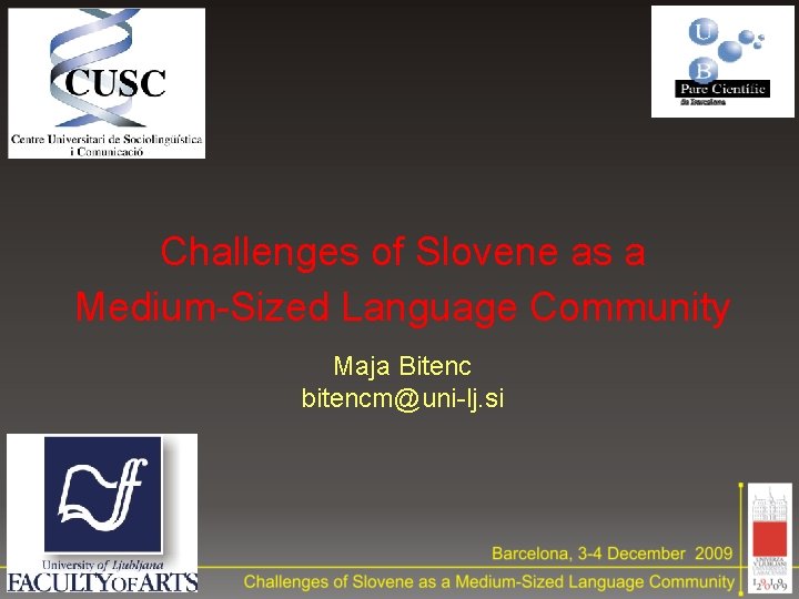 Challenges of Slovene as a MediumSized Language Community