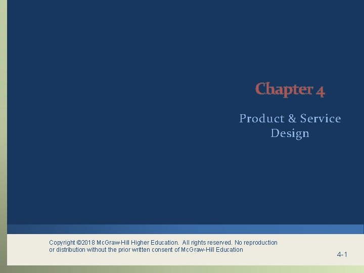 Chapter 4 Product Service Design Copyright 2018 Mc